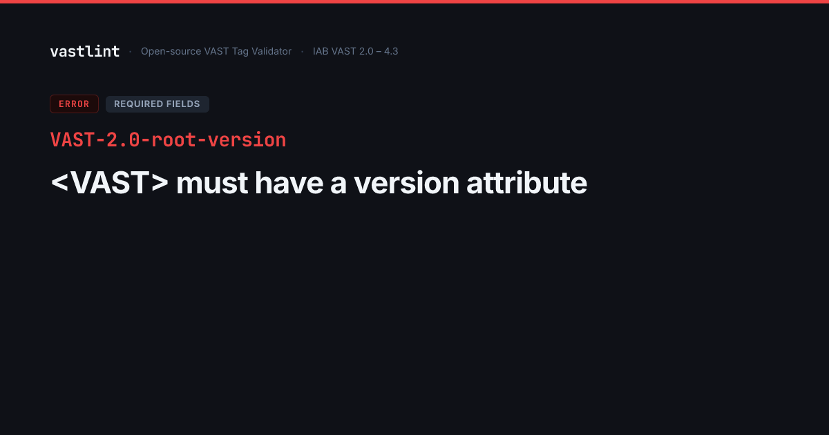 VAST-2.0-root-version: must have a version attribute | VASTlint